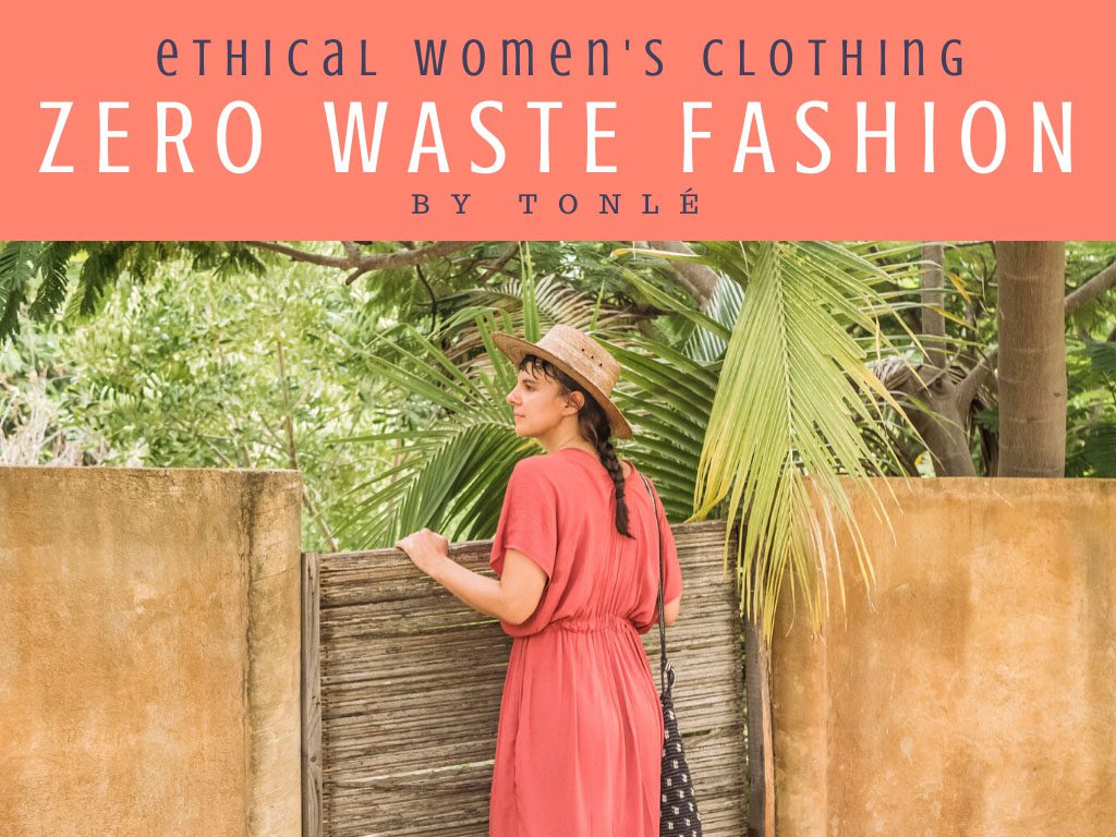 Zero Waste Fashion: Ethical Women’s Clothing by Tonle - Brooklyn Tropicali