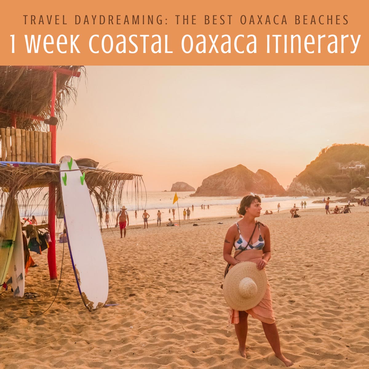 1 Week Coastal Oaxaca Itinerary to the Best Oaxaca Beaches: Travel ...