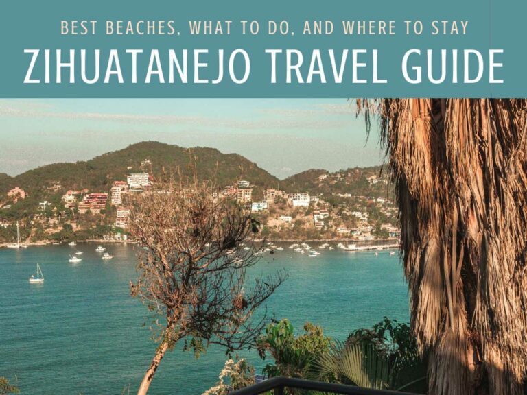 Zihuatanejo Travel Guide: Best Beaches, What to Do, and Where to Stay ...