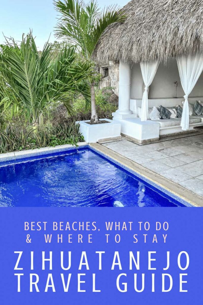 Zihuatanejo Travel Guide: Best Beaches, What to Do, and Where to Stay ...